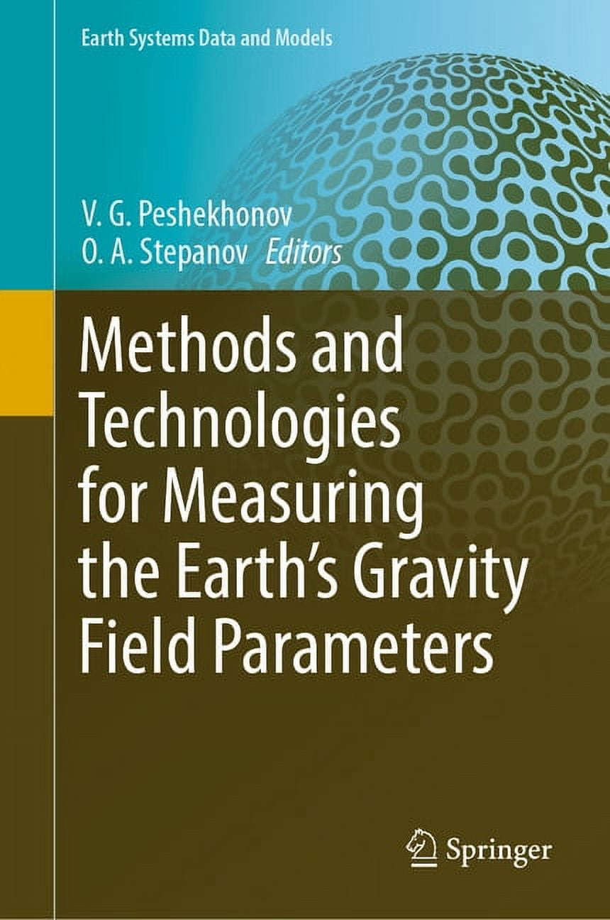 Earth Systems Data and Models: Methods and Technologies for Measuring ...