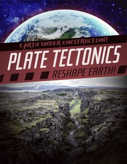 Pre-Owned Plate Tectonics Reshape Earth! (Library Binding ...