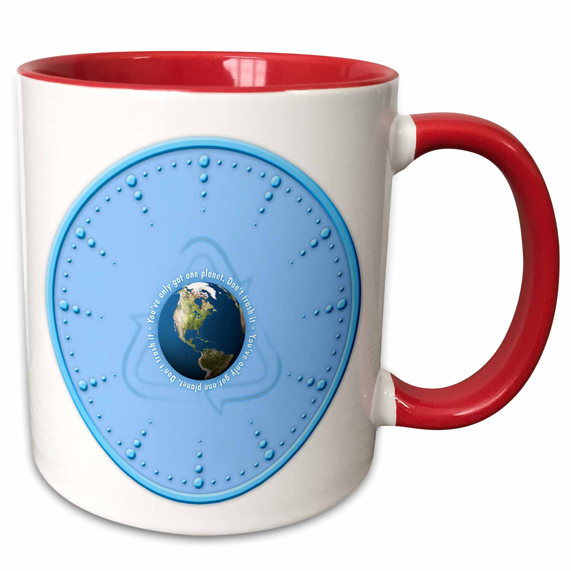 Earth You ve only get one planet Symbol with globe and recycle 15oz Two ...