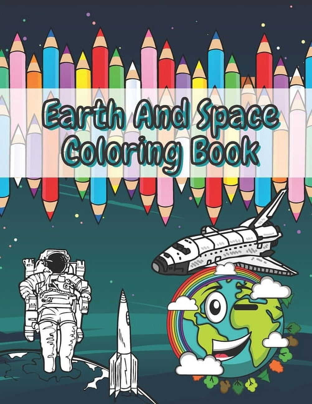 Earth and Space Coloring Book : Creative Haven Fantastic Outer Space ...