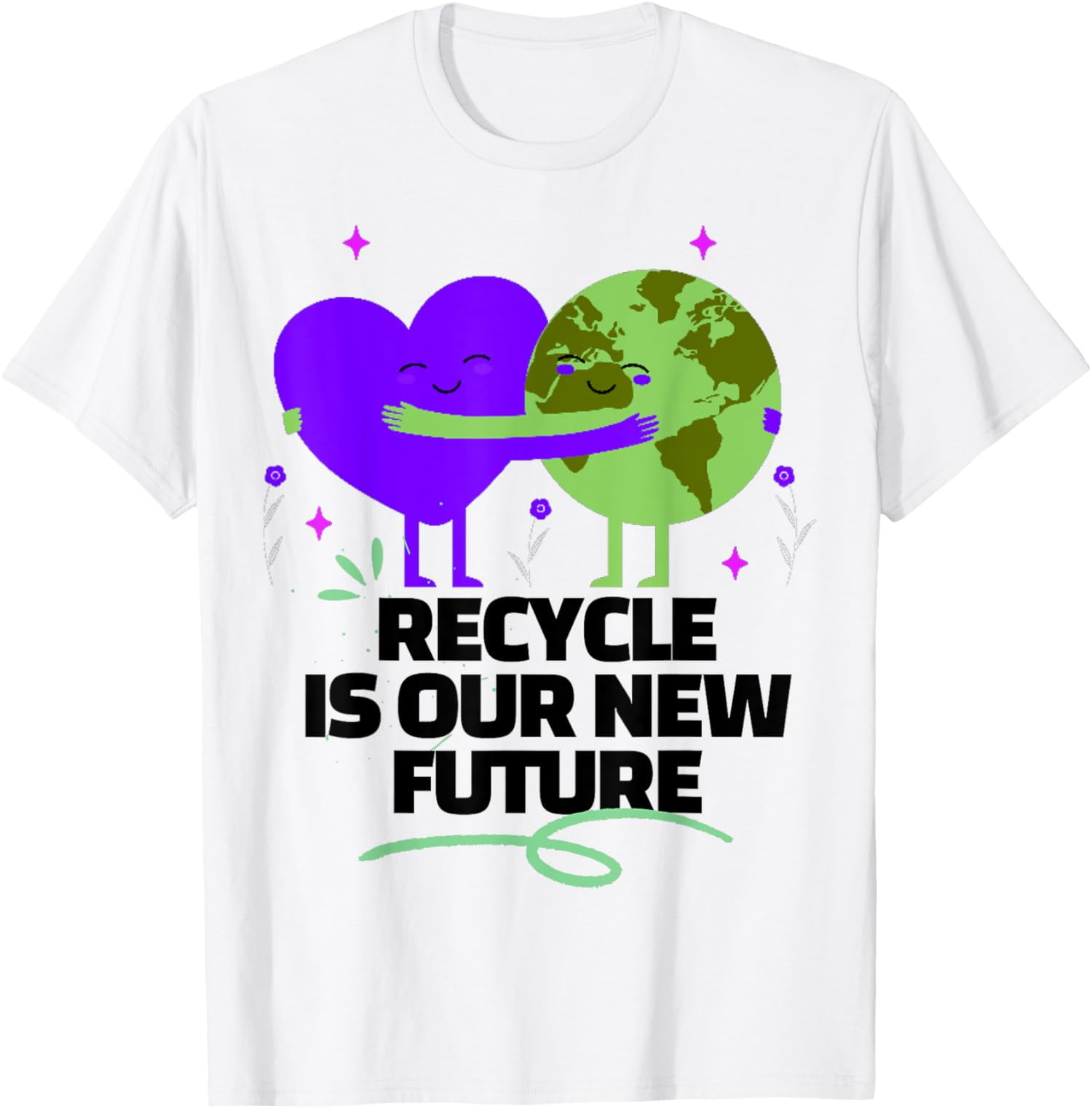 Earth day for kids recycle is our new future save our planet T-Shirt ...
