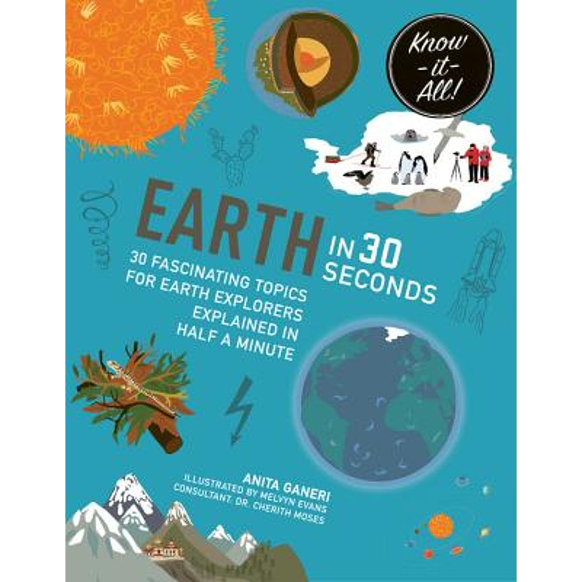 Pre-Owned Earth in 30 Seconds: 30 Fascinating Topics for Earth Explorers Explained in Half a ...