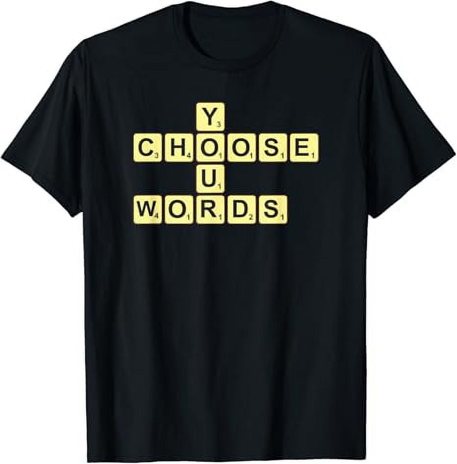 Choose Your Words Scrabble T-Shirt - Walmart.com