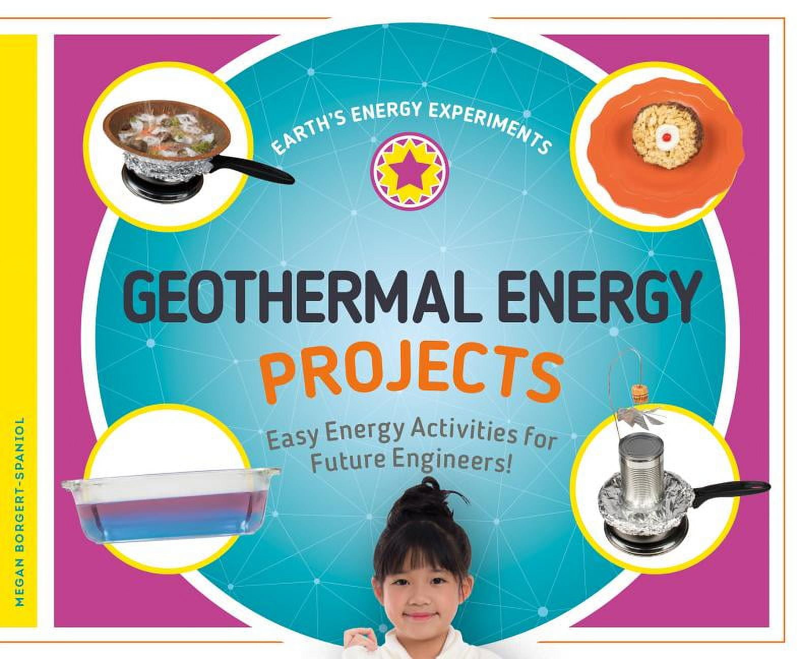 Earth's Energy Experiments Geothermal Energy Projects: Easy Energy ...
