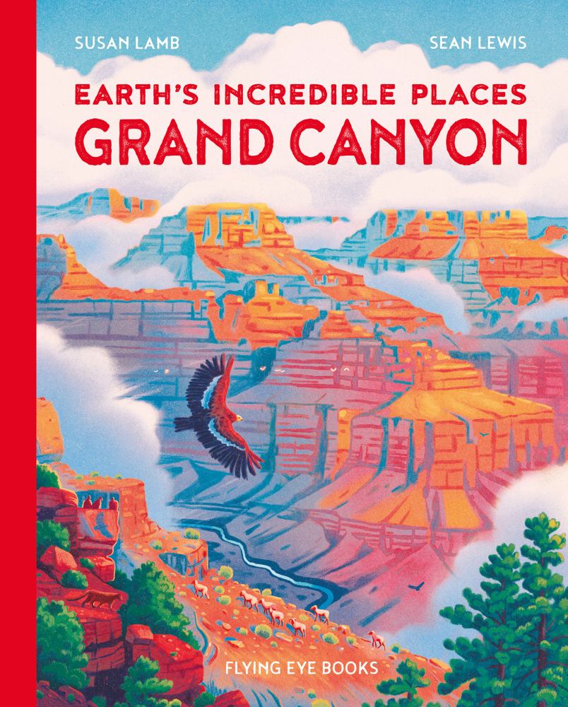 Susan Lamb: Earth's Incredible Places: Grand Canyon (Hardcover ...