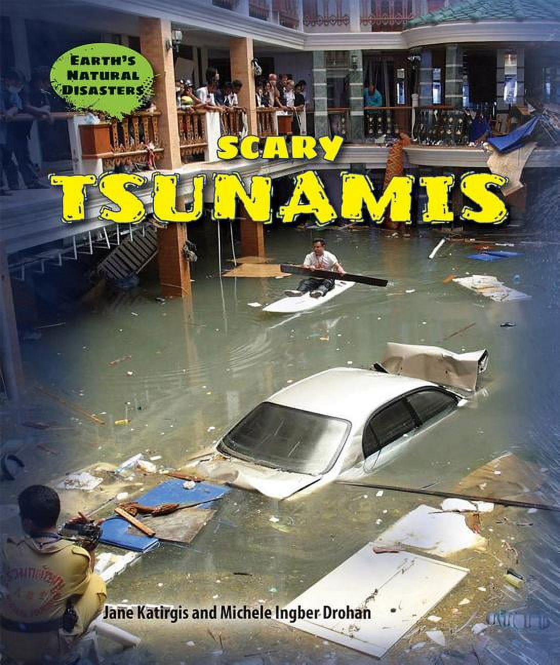 Earth's Natural Disasters: Scary Tsunamis (Paperback) - Walmart.com