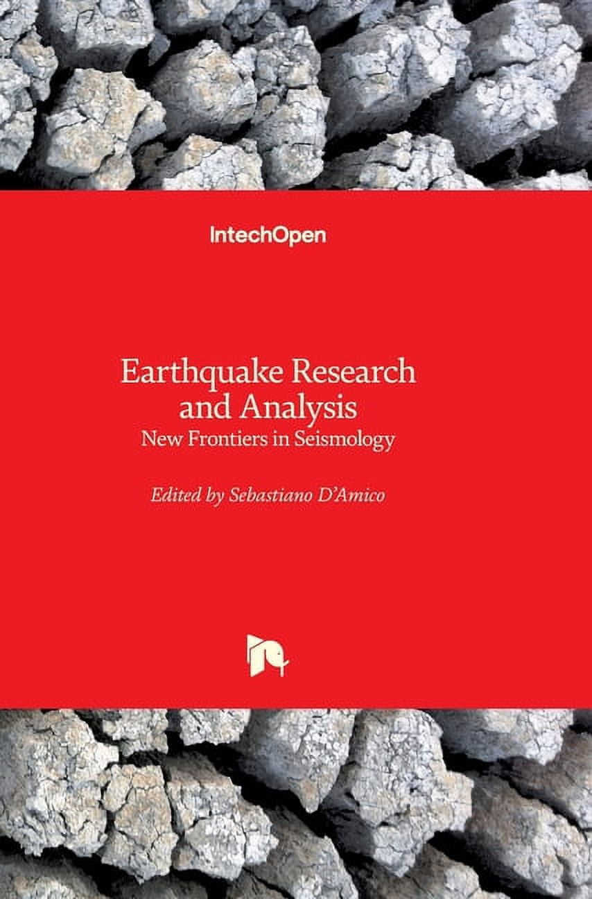 Earthquake Research and Analysis: New Frontiers in Seismology ...