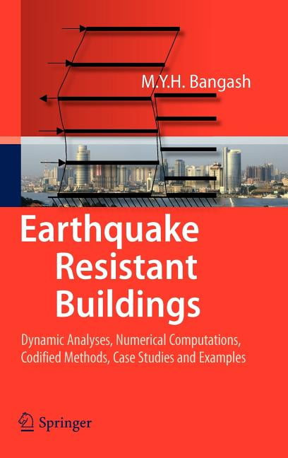 Earthquake Resistant Buildings: Dynamic Analyses, Numerical ...
