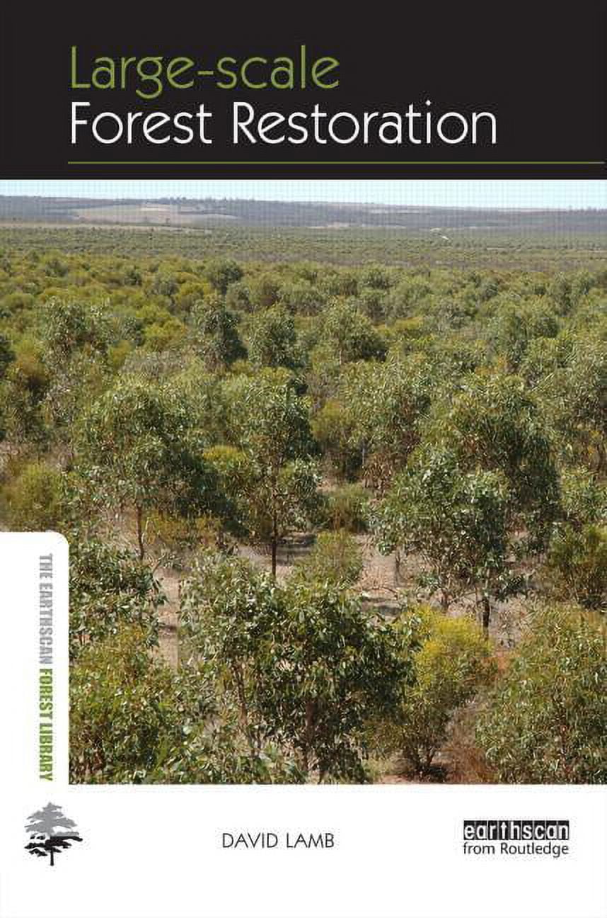 Earthscan Forest Library Large-scale Forest Restoration, (Hardcover ...