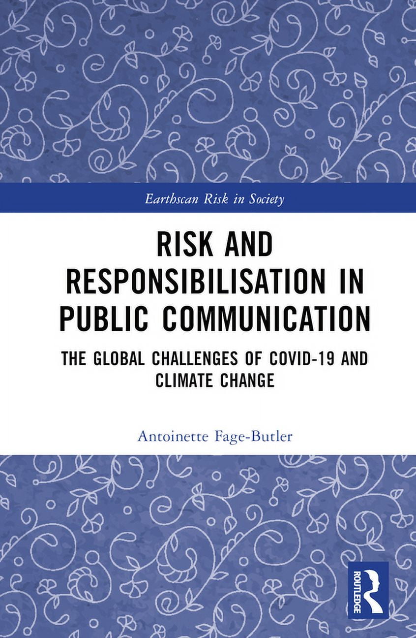Earthscan Risk in Society Risk and Responsibilisation in Public ...