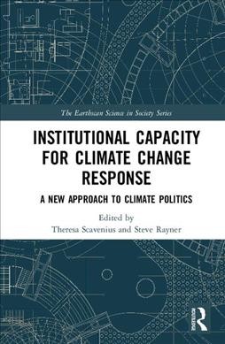 Pre-Owned Earthscan Science in Society Institutional Capacity for Climate Change Response: A New ...