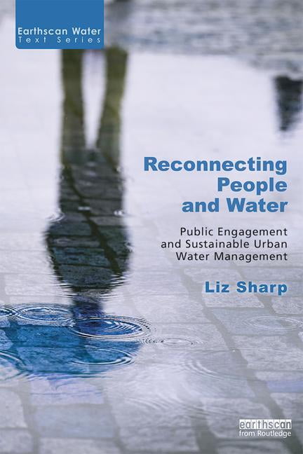 Earthscan Water Text Reconnecting People and Water: Public Engagement ...
