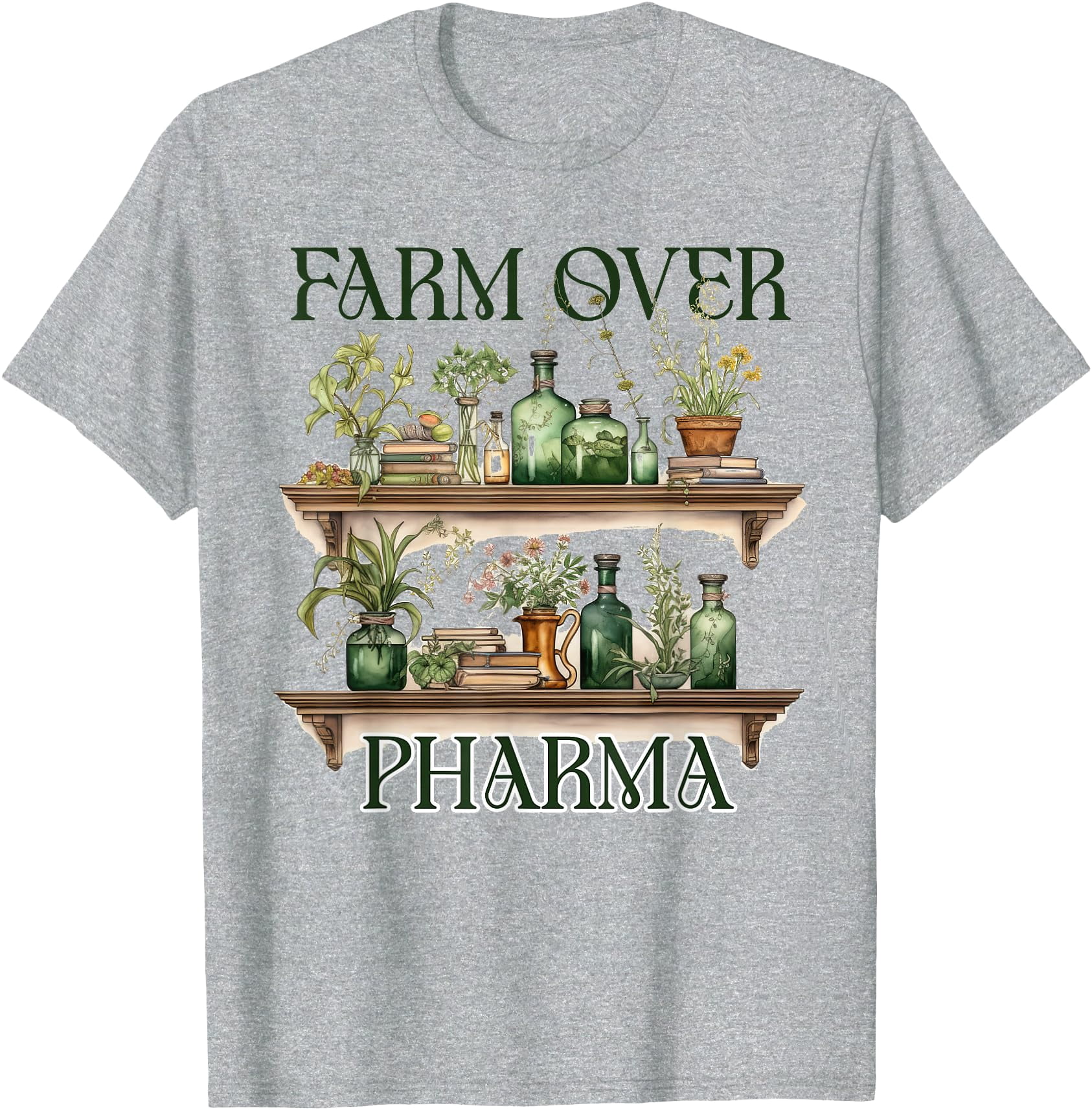 Earthy Herbal Apothecary T-Shirt - Farm Over Pharma Natural Health ...