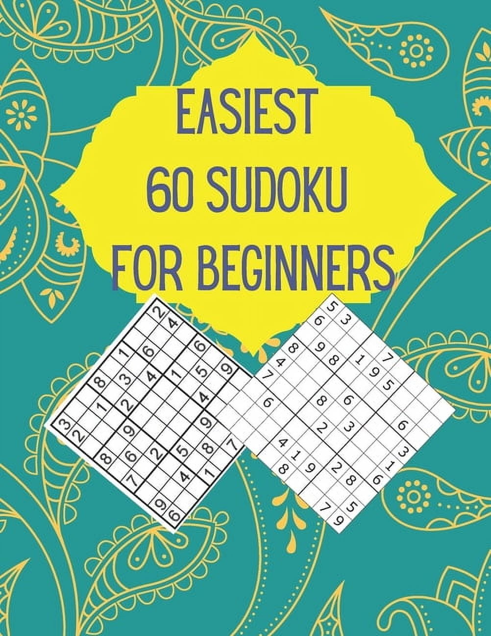 Easiest 60 Sudoku for Beginners: Very Easy Sudoku Puzzles For Beginners ...