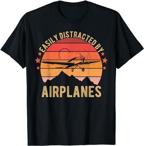 Easily Distracted By Airplanes Lover Pilot Funny Aviation T-Shirt ...