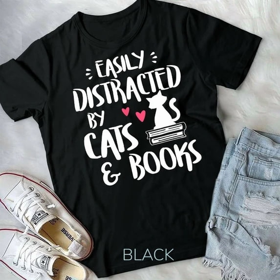 Easily Distracted By Cats And Books Cat & Book Lover Unisex Form T ...