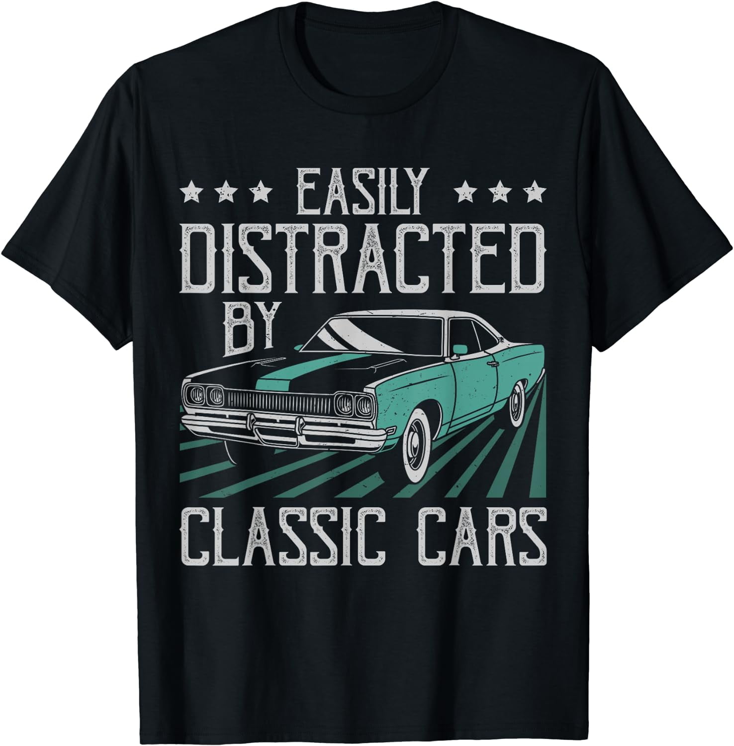 Easily Distracted By Classic Cars Funny Old Vintage Car Guy T-Shirt ...