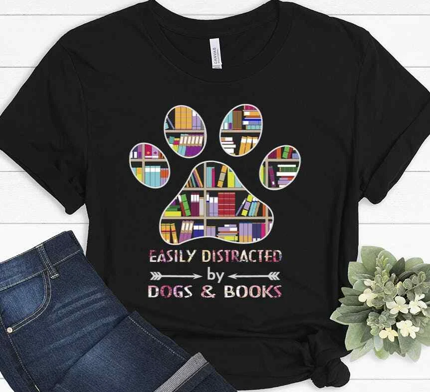 Easily Distracted By Dogs And Books T-Shirt. Reading Shirt. Dog Lover ...