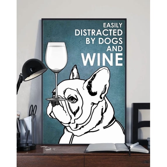 Easily Distracted By Dogs And Wine White Bulldog Dog Poster Wall Art ...