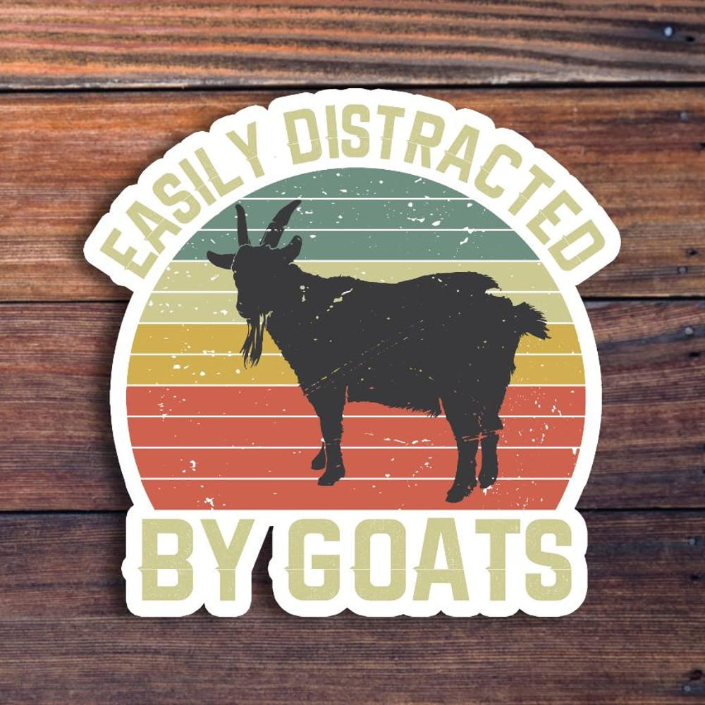 Easily Distracted By Goats Sticker, Phone Decal Water Bottle Stickers ...