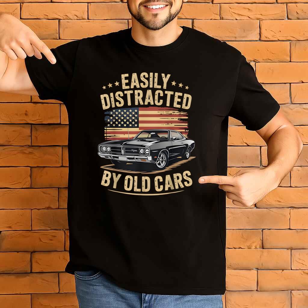 Easily Distracted By Old Cars Funny Classic Car Guy Graphic T Shirt,for ...