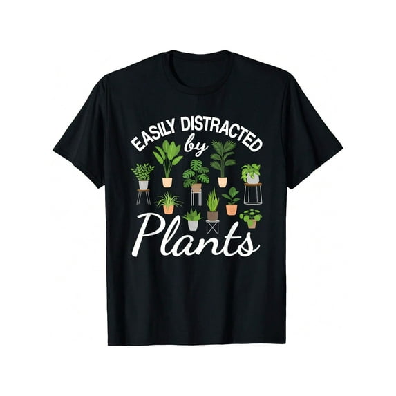 Easily Distracted By Plants Funny Gardener Houseplant Lover Unisex ...