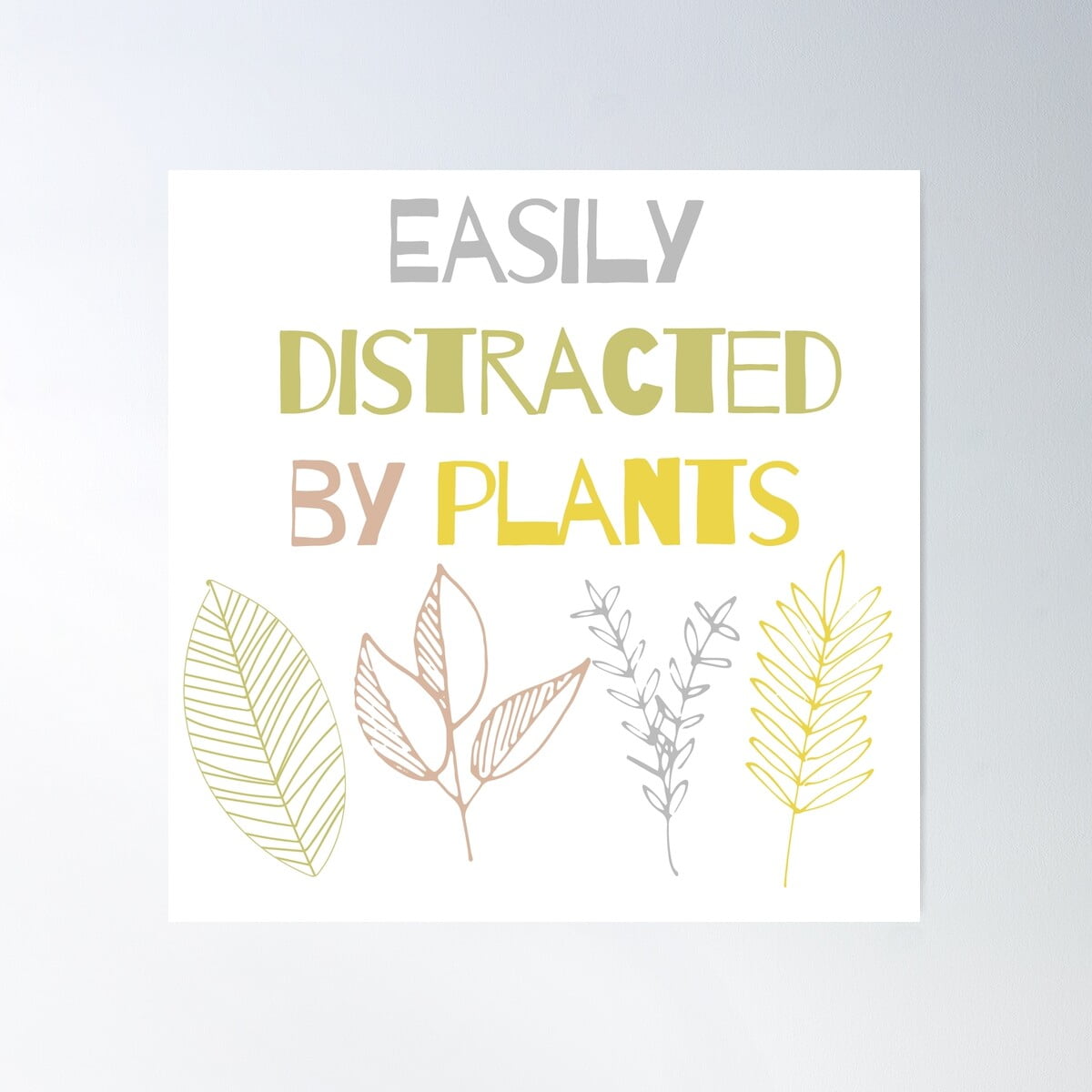 Easily Distracted By Plants - Plants Lover Gift Poster Wall Art, Modern ...
