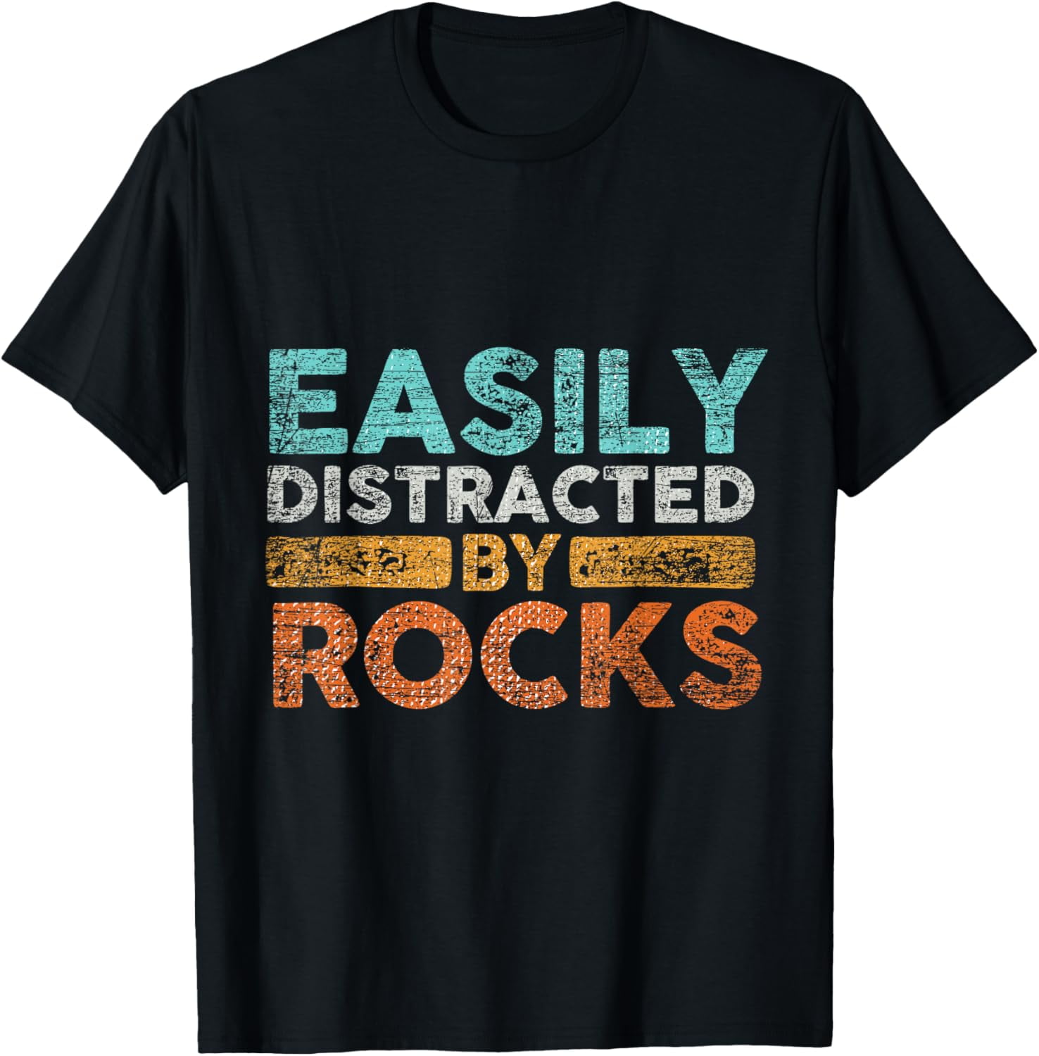 Easily Distracted By Rocks Geology T-Shirt - Walmart.com