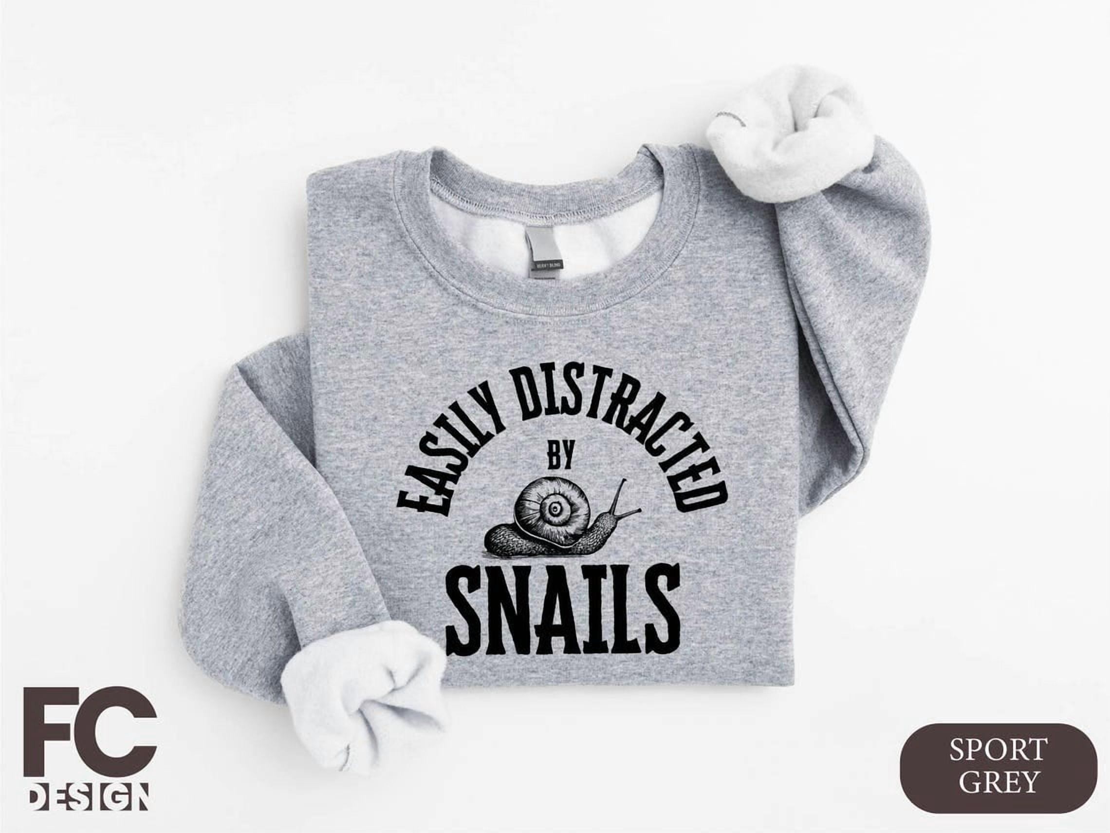 Easily Distracted By Snails SweatSnail Lover SweatAnimal Lover ...