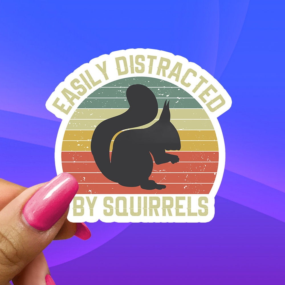 Easily Distracted By Squirrels Sticker, Squirrel Sticker Phone Decal ...