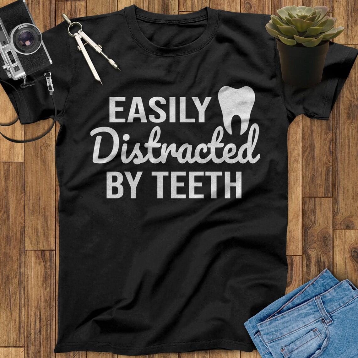 Easily Distracted By Teeth Dental Shirt, Funny Dental Shirt, Shirt For ...