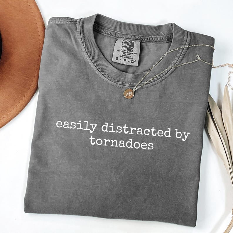 Easily Distracted By Tornadoes Graphic Tee Storm Chaser Design Comfort ...