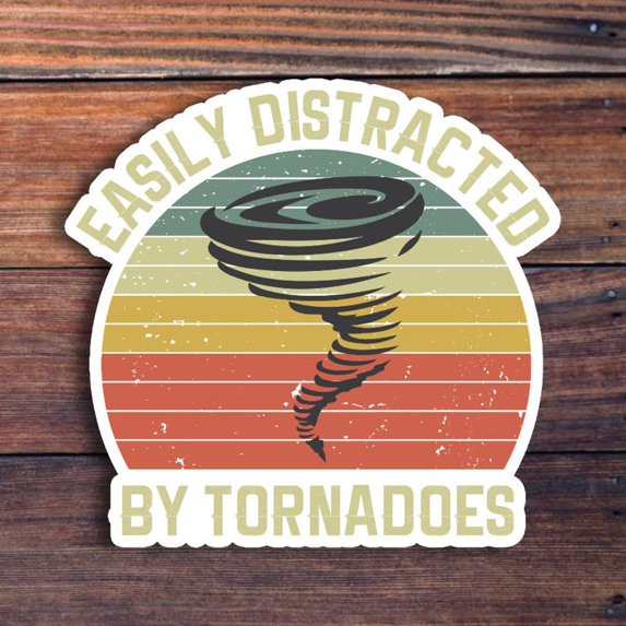 Easily Distracted By Tornadoes Sticker, Tornadoes Stickers Phone Decal ...