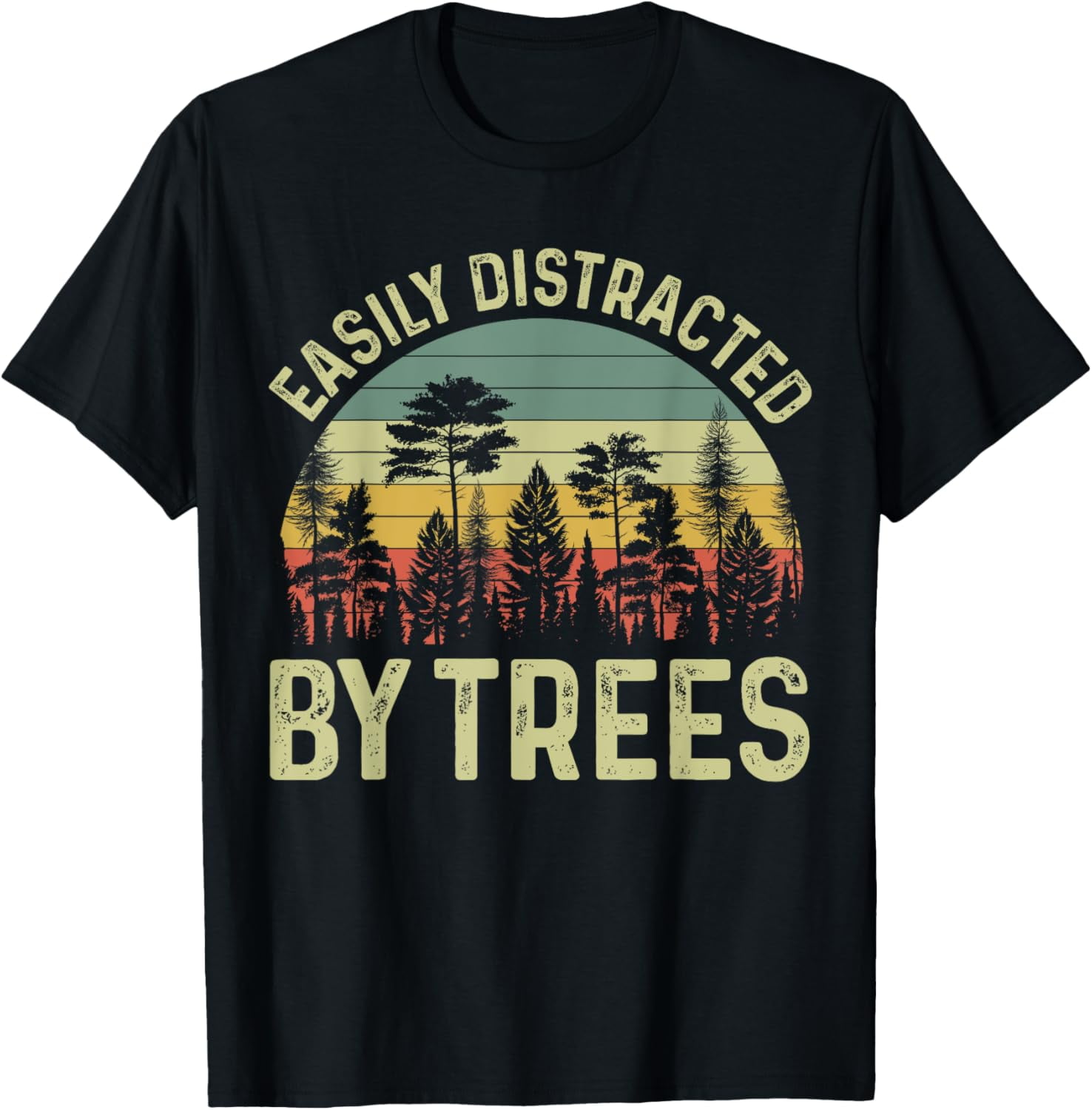 Easily Distracted By Trees Funny Tree Planting Trees T-Shirt - Walmart.com