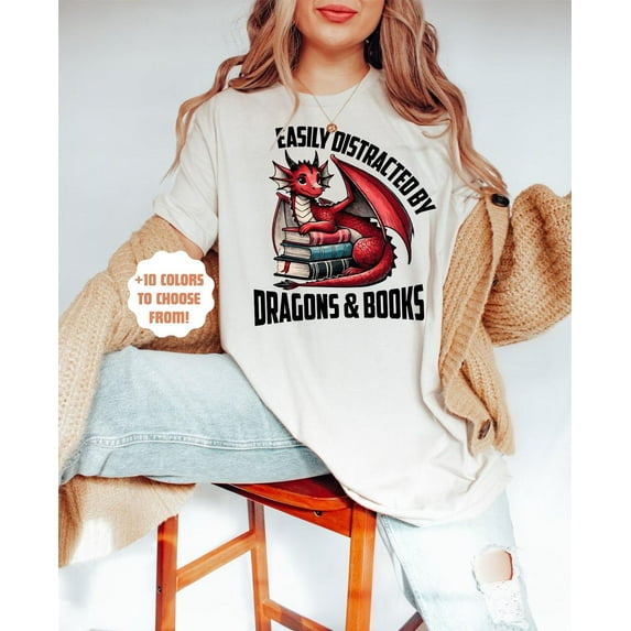 Easily Distracted by Dragons & Books Shirt, Fantasy Bookworm Reading ...
