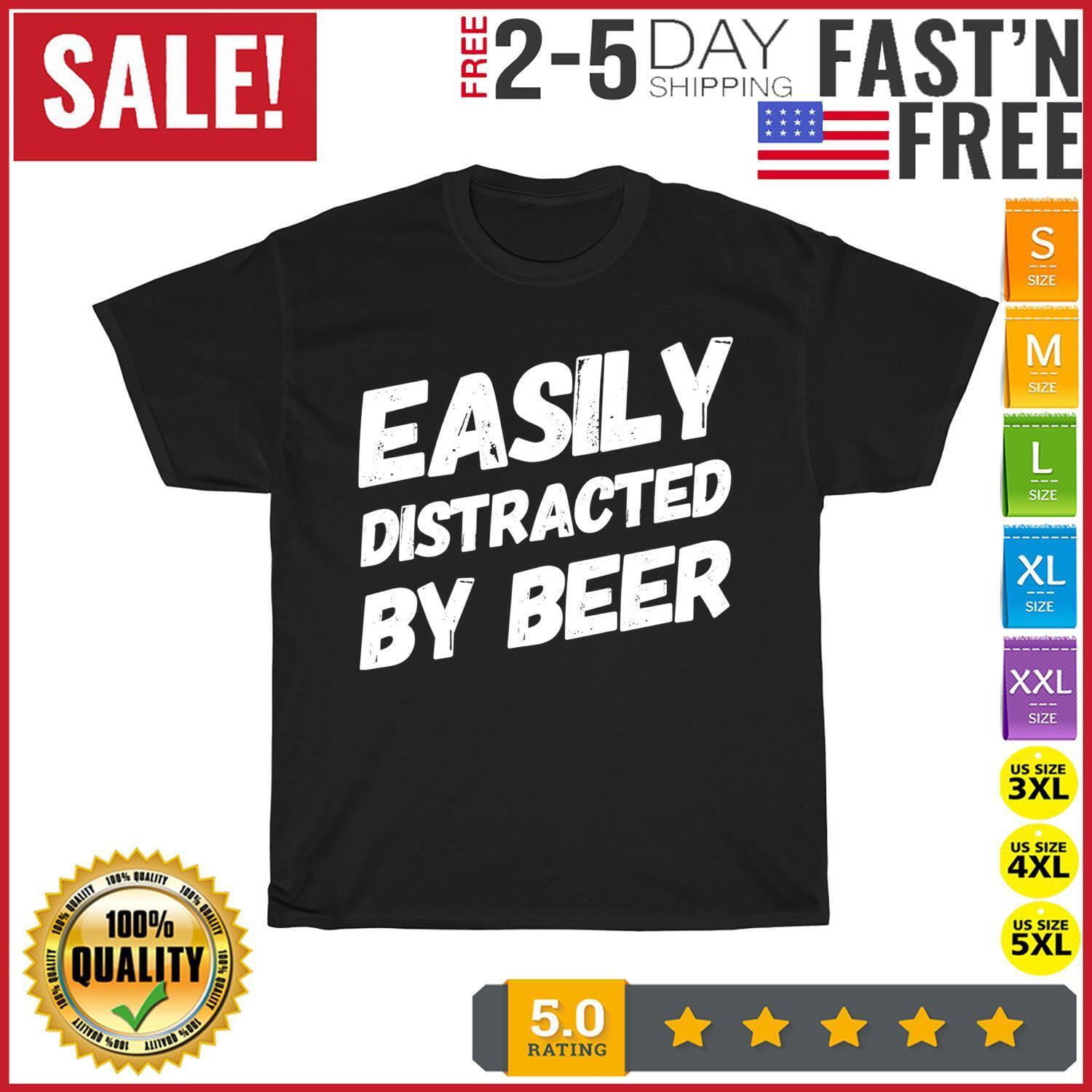 Easily Distracted Funny Beer Lovers Dad Fathers Day Dads Premium T ...