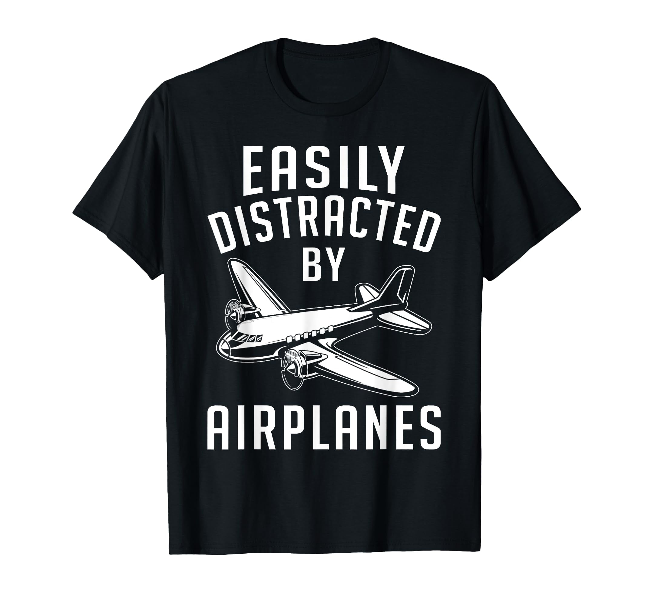 Easily Distracted by Airplanes Funny Pilot Gifts Aviation T-Shirt ...