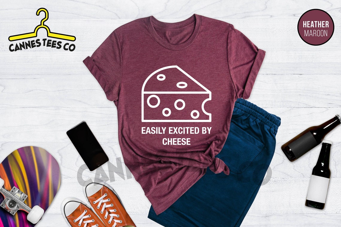 Easily Excited By Cheese Shirt, Cheese Food Shirt, Cheese Lover Shirt ...