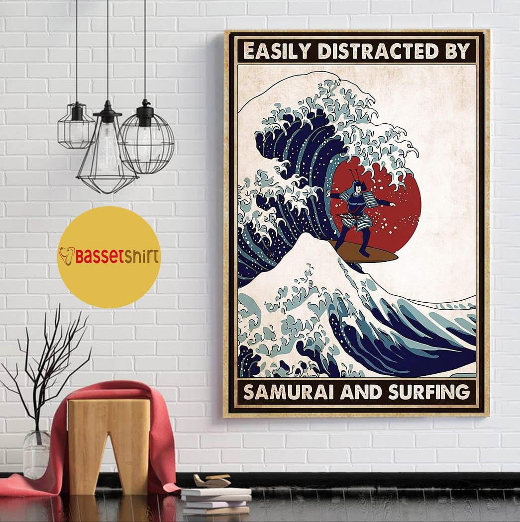 Easily distracted by Samurai and Surfing poster 24 x 36 Inch Poster ...