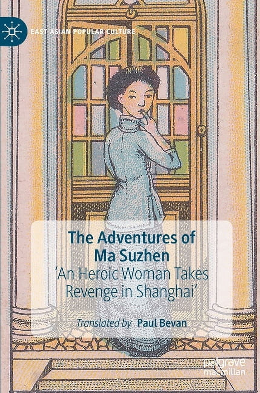 East Asian Popular Culture The Adventures of Ma Suzhen: 'An Heroic ...