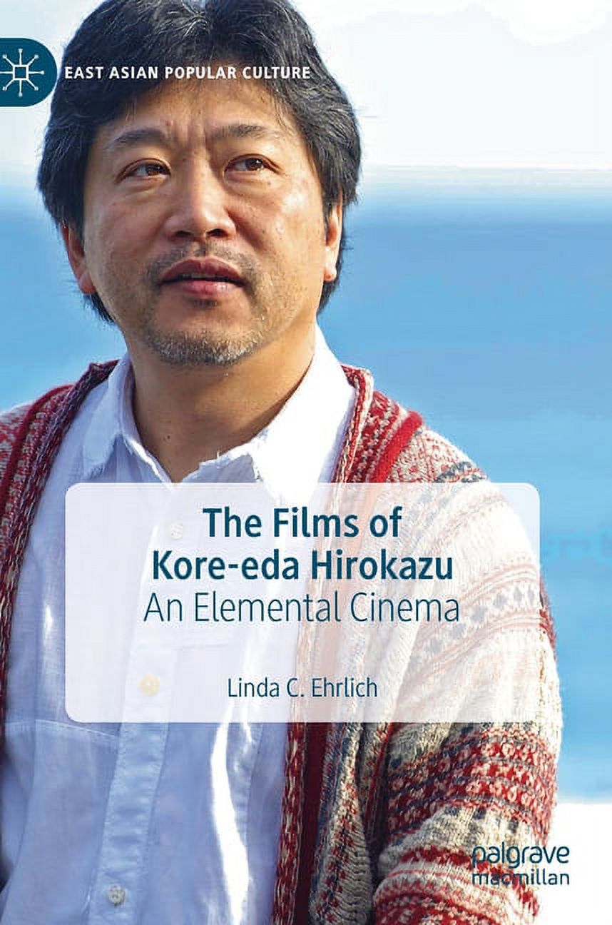East Asian Popular Culture: The Films of Kore-Eda Hirokazu (Hardcover ...