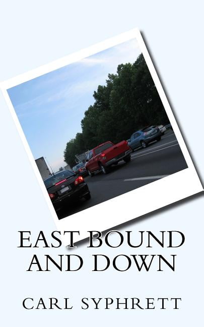 East Bound And Down