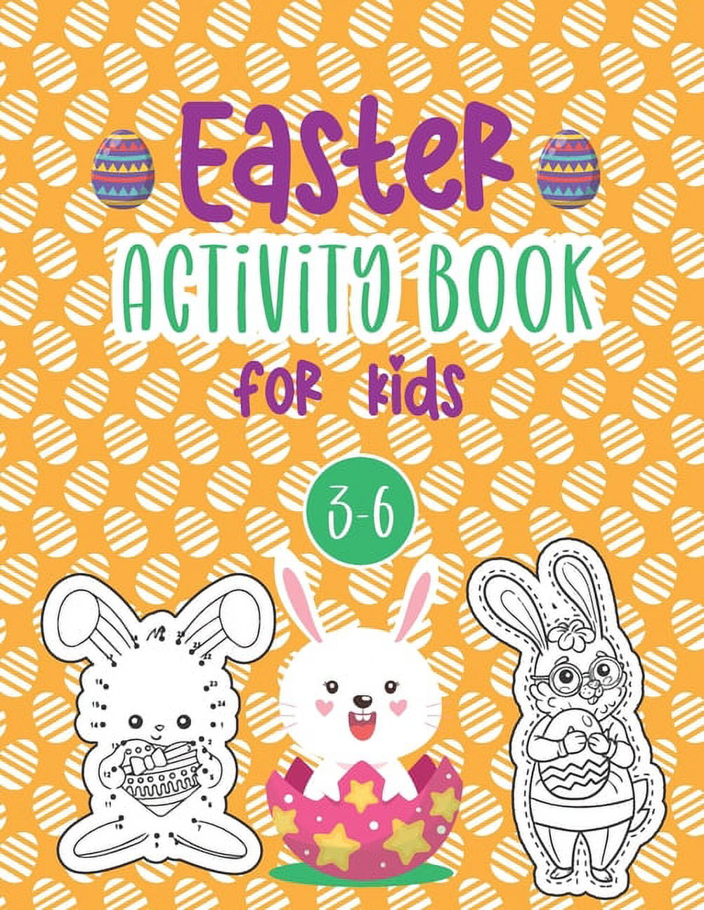 Easter Activity Book For Kids Age 3-6 : A Fun Collection of Fun and ...