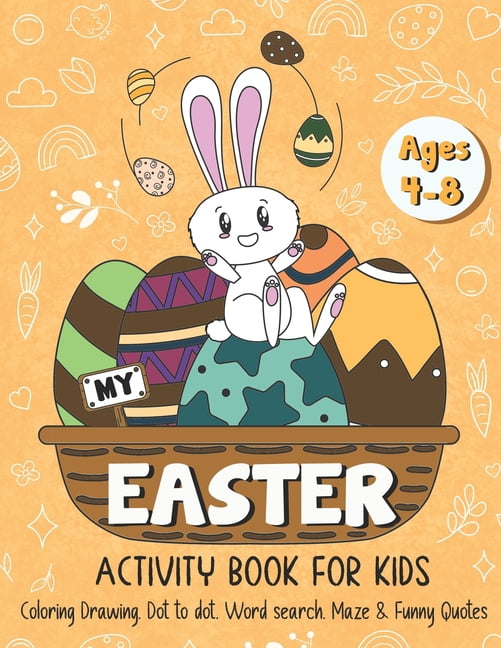 My Easter Activity Book for Kids : A Cute Activity Book for Kids Age 4 ...