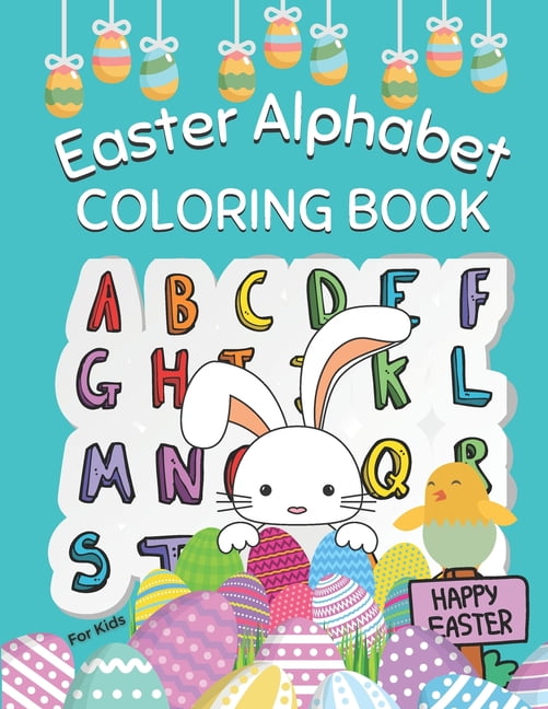 Easter Alphabet Coloring Book For Kids: Fun Activity Easter Things ...