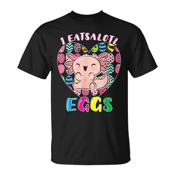Easter Axolotl I Eatsolotl Eggs Cute Kawaii Axolotl Easter TShirt ...