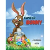 Easter Bunny Coloring Book : A Collection of Happy Easter Egg and bunny ...