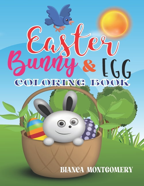 Easter Bunny & Egg Coloring Book: Activity Book and Easter Basket ...