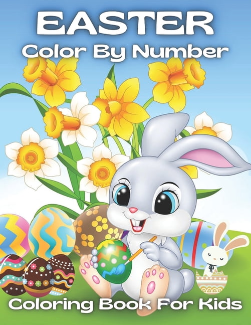 Easter Color By Number Coloring Book For Kids: An Amazing Coloring Book ...