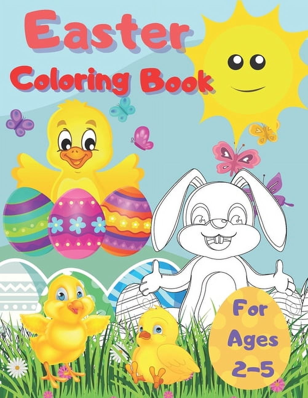 Easter Coloring Book For Ages 2-5 : Fun & Easy Toddler and Preschool ...